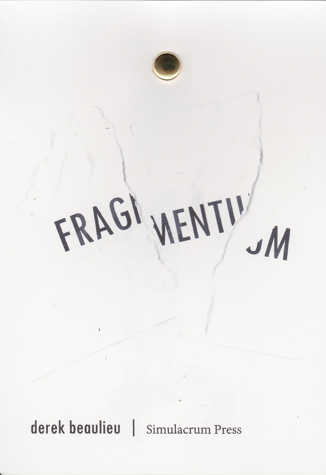 Simulacrum Press #16: ‘Fragmentum’ by derek beaulieu – Simulacrum Press